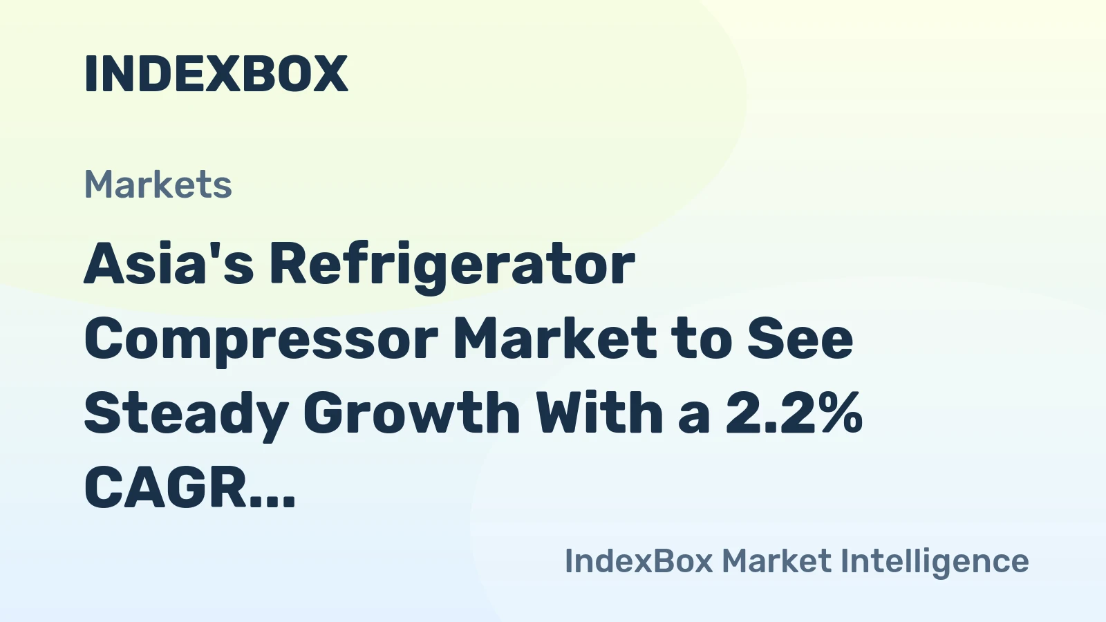 Asia's Refrigerator Compressor Market to See Steady Growth With a 2.2% CAGR in Value