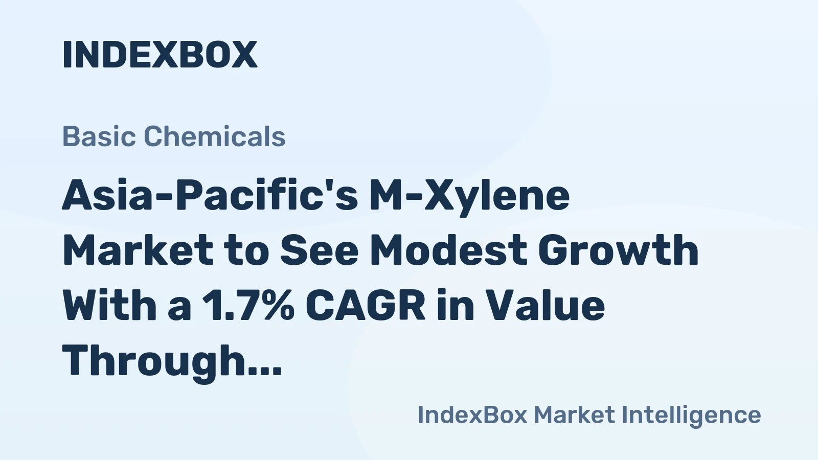 Asia-Pacific's M-Xylene Market to See Modest Growth With a 1.7% CAGR in Value Through 2035