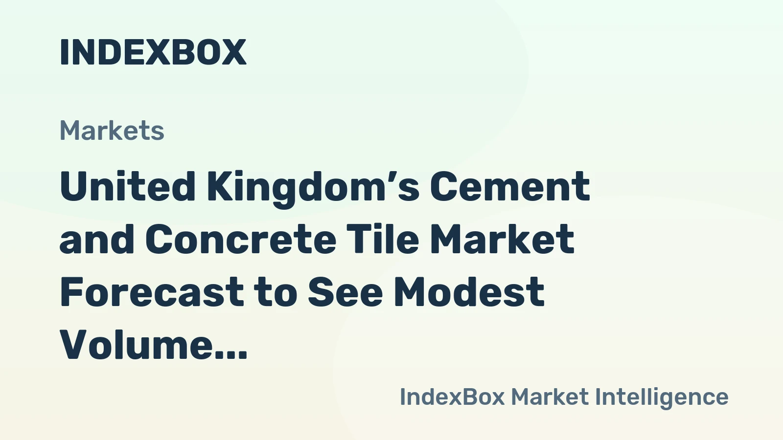 United Kingdom’s Cement and Concrete Tile Market Forecast to See Modest Volume Growth with a +0.1% CAGR Through 2035