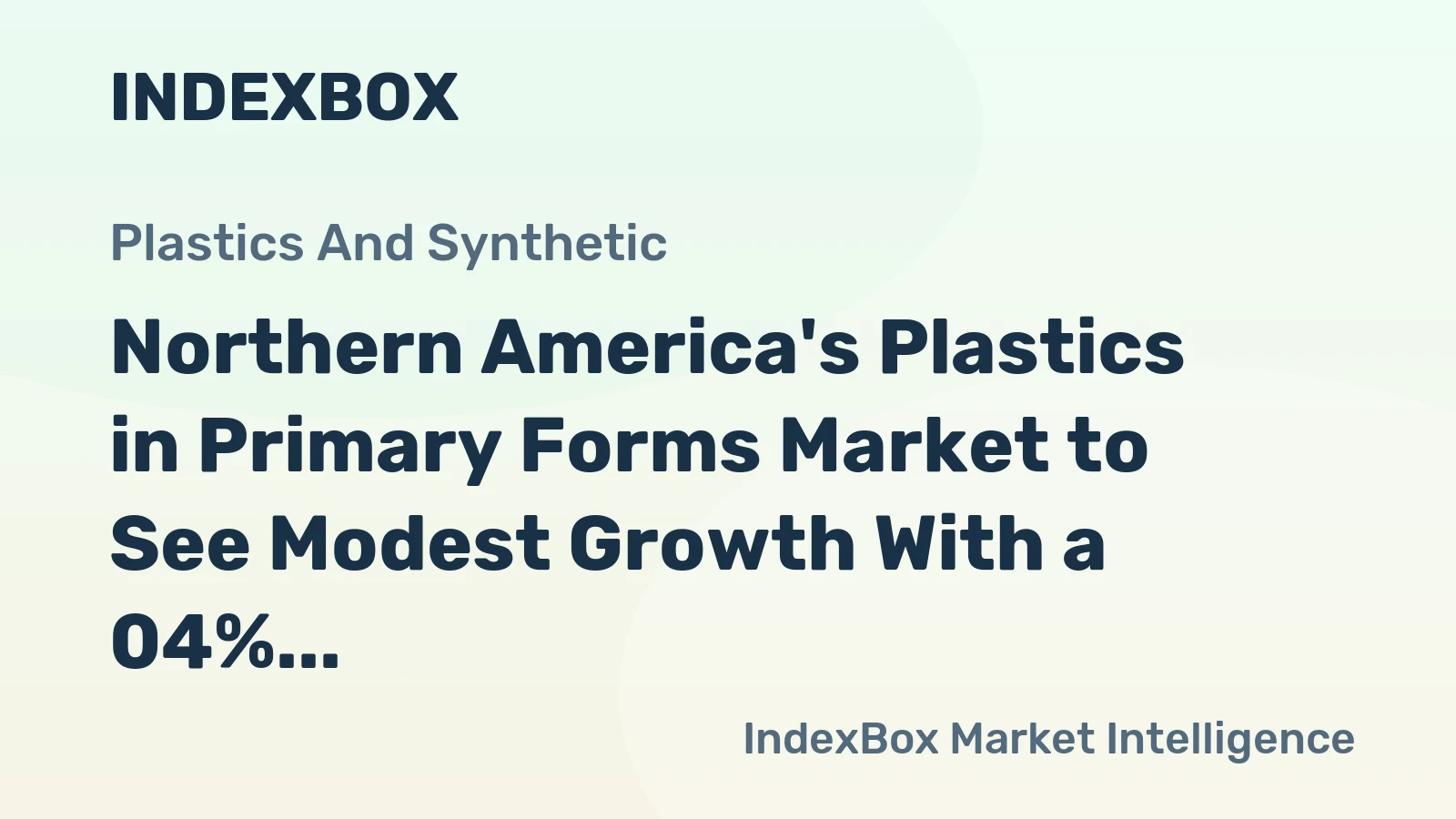 Northern America's Plastics in Primary Forms Market to See Modest Growth With a 04% CAGR Through 2035