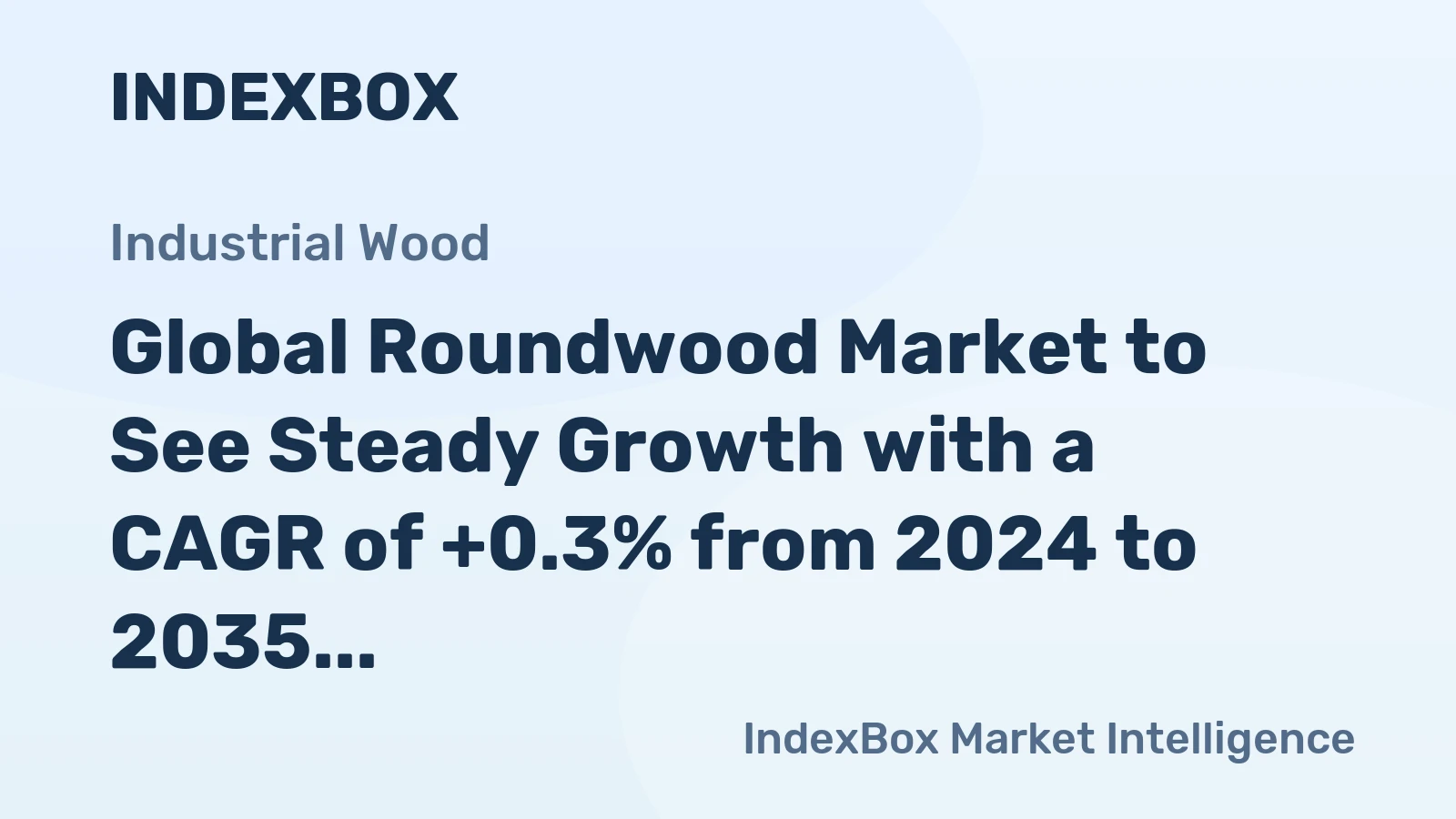 Global Roundwood Market to See Steady Growth with a CAGR of +0.3% from 2024 to 2035