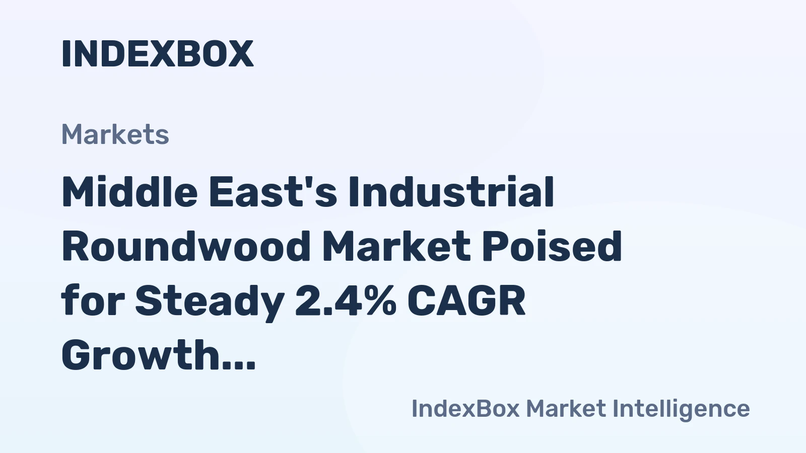 Middle East's Industrial Roundwood Market Poised for Steady 2.4% CAGR Growth Through 2035