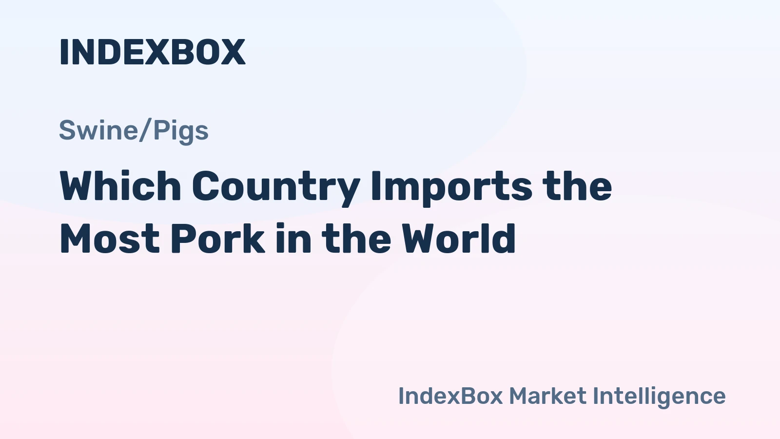 Which Country Imports the Most Pork in the World?