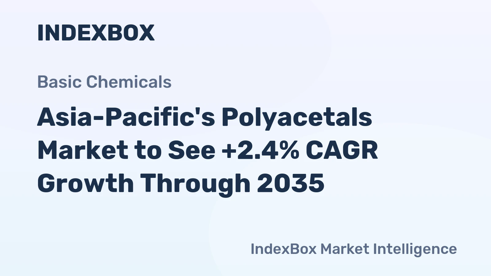 Asia-Pacific's Polyacetals Market to See +2.4% CAGR Growth Through 2035