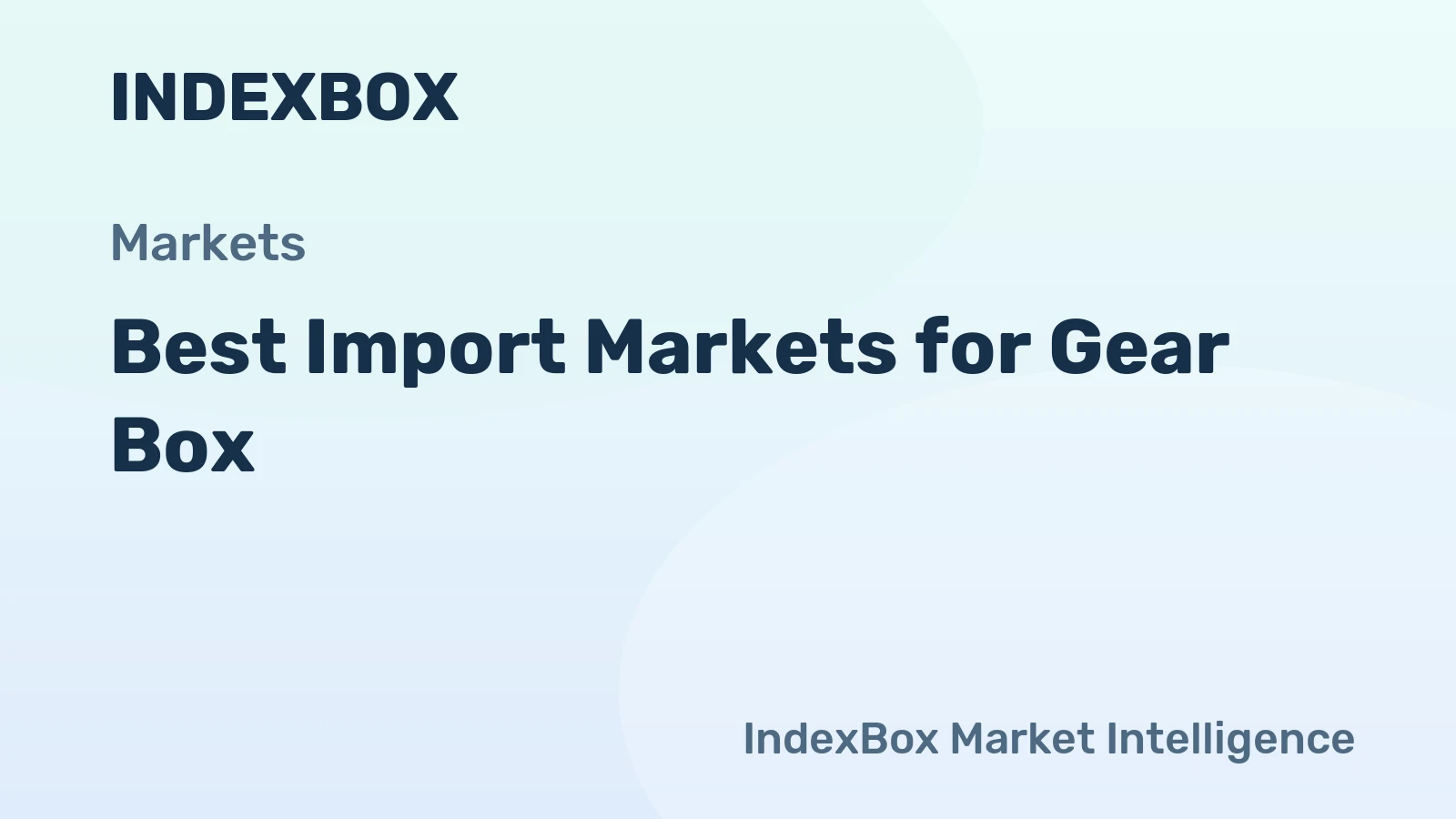 Best Import Markets for Gear Box