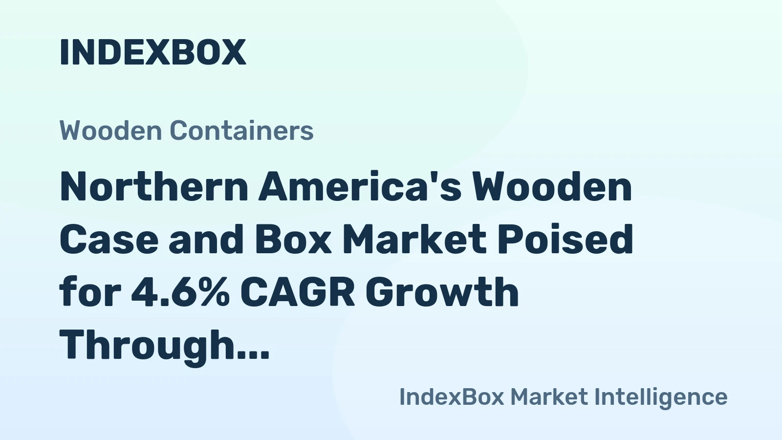 Northern America's Wooden Case and Box Market Poised for 4.6% CAGR Growth Through 2035