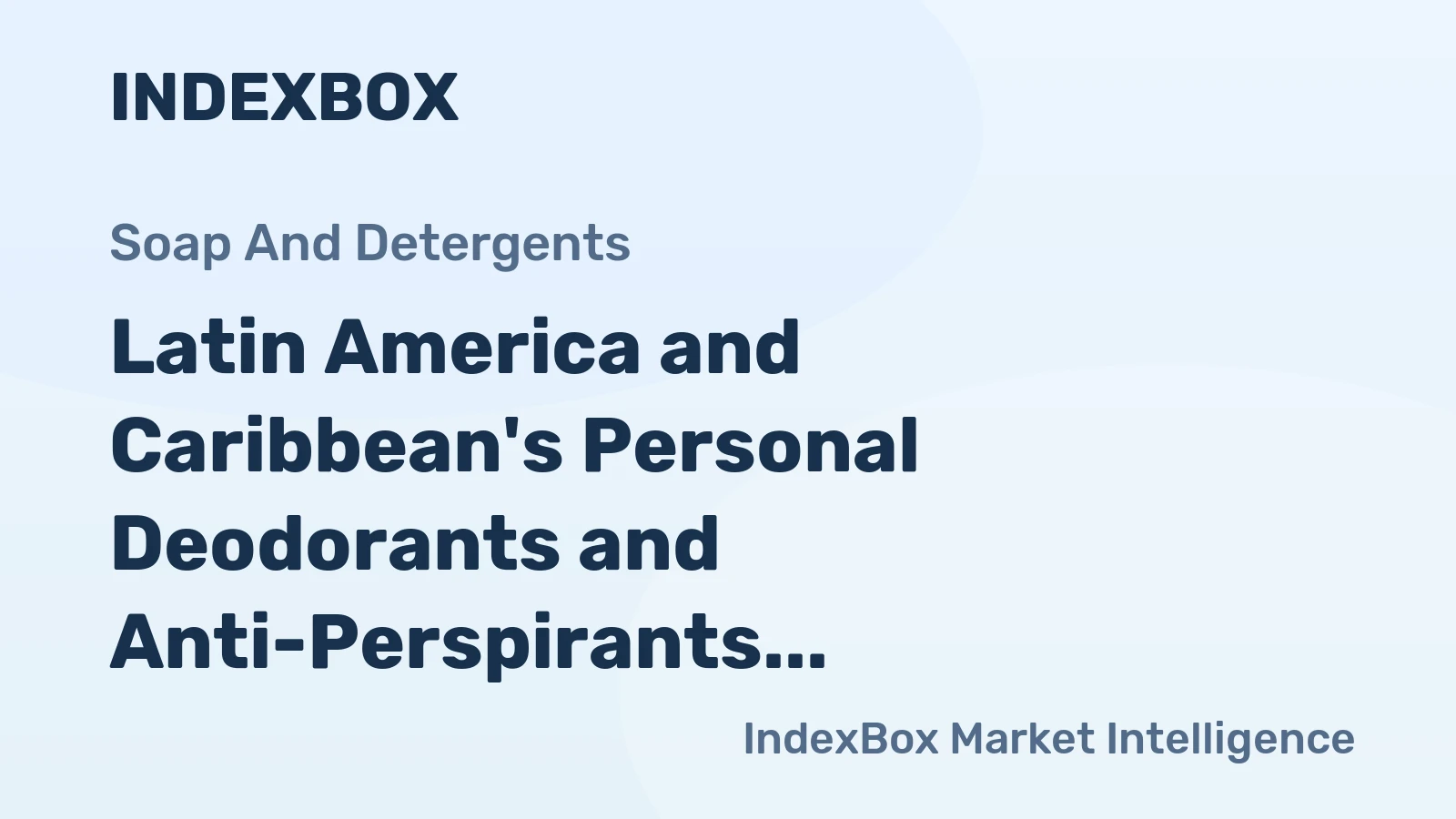 Latin America and Caribbean's Personal Deodorants and Anti-Perspirants Market Expected to Grow at +1.0% CAGR