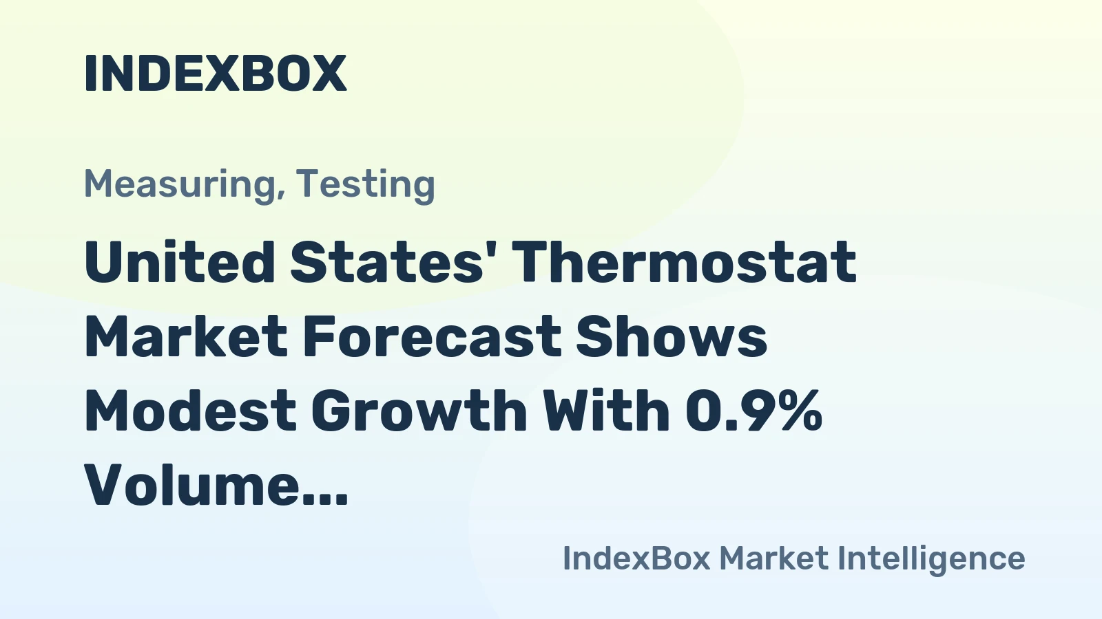 United States' Thermostat Market Forecast Shows Modest Growth With 0.9% Volume CAGR Through 2035