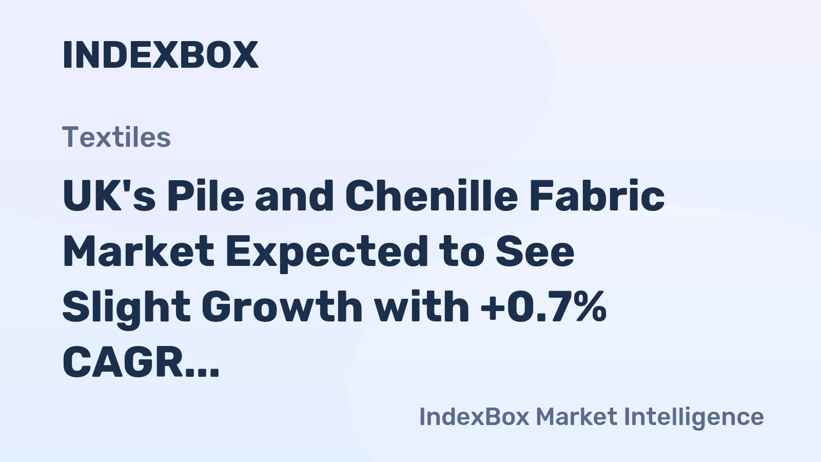 UK's Pile and Chenille Fabric Market Expected to See Slight Growth with +0.7% CAGR