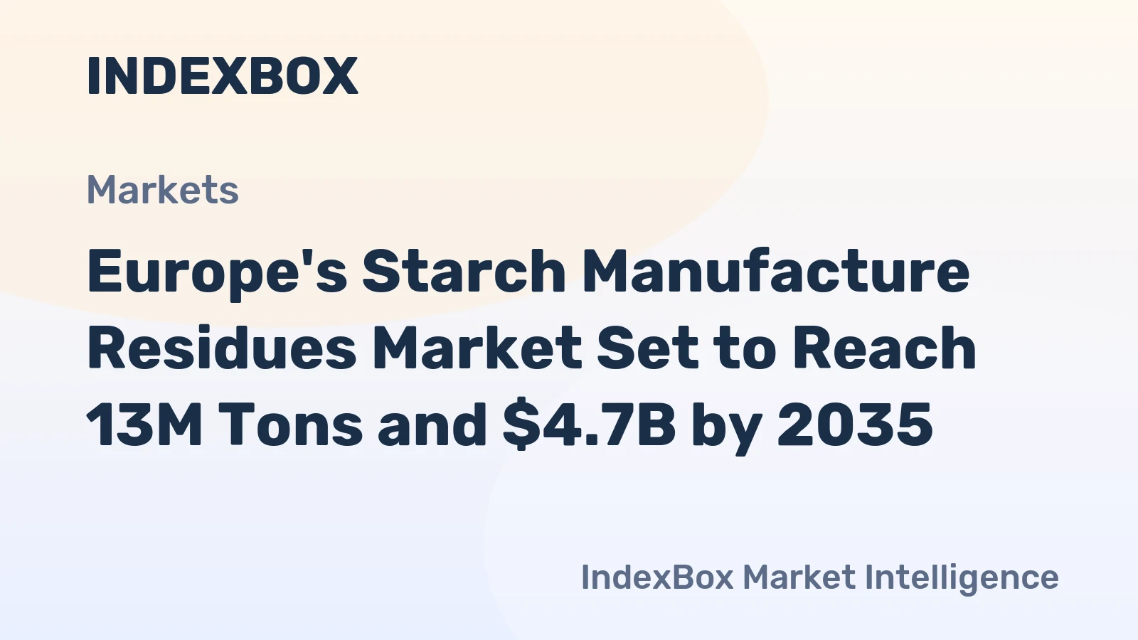 Europe's Starch Manufacture Residues Market Set to Reach 13M Tons and $4.7B by 2035