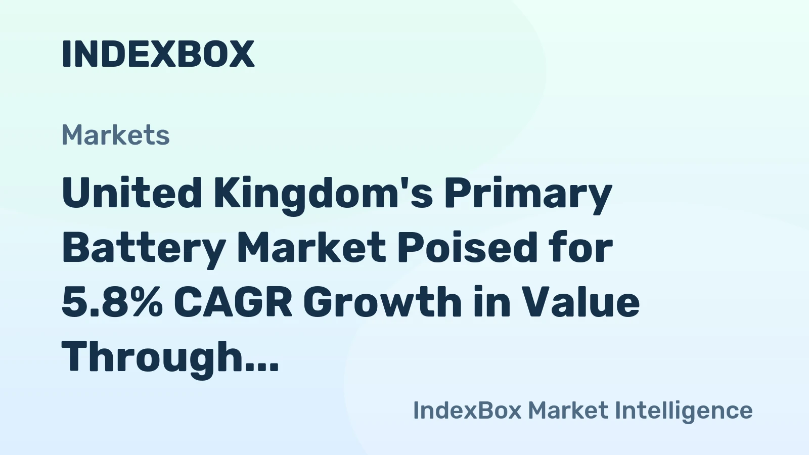United Kingdom's Primary Battery Market Poised for 5.8% CAGR Growth in Value Through 2035