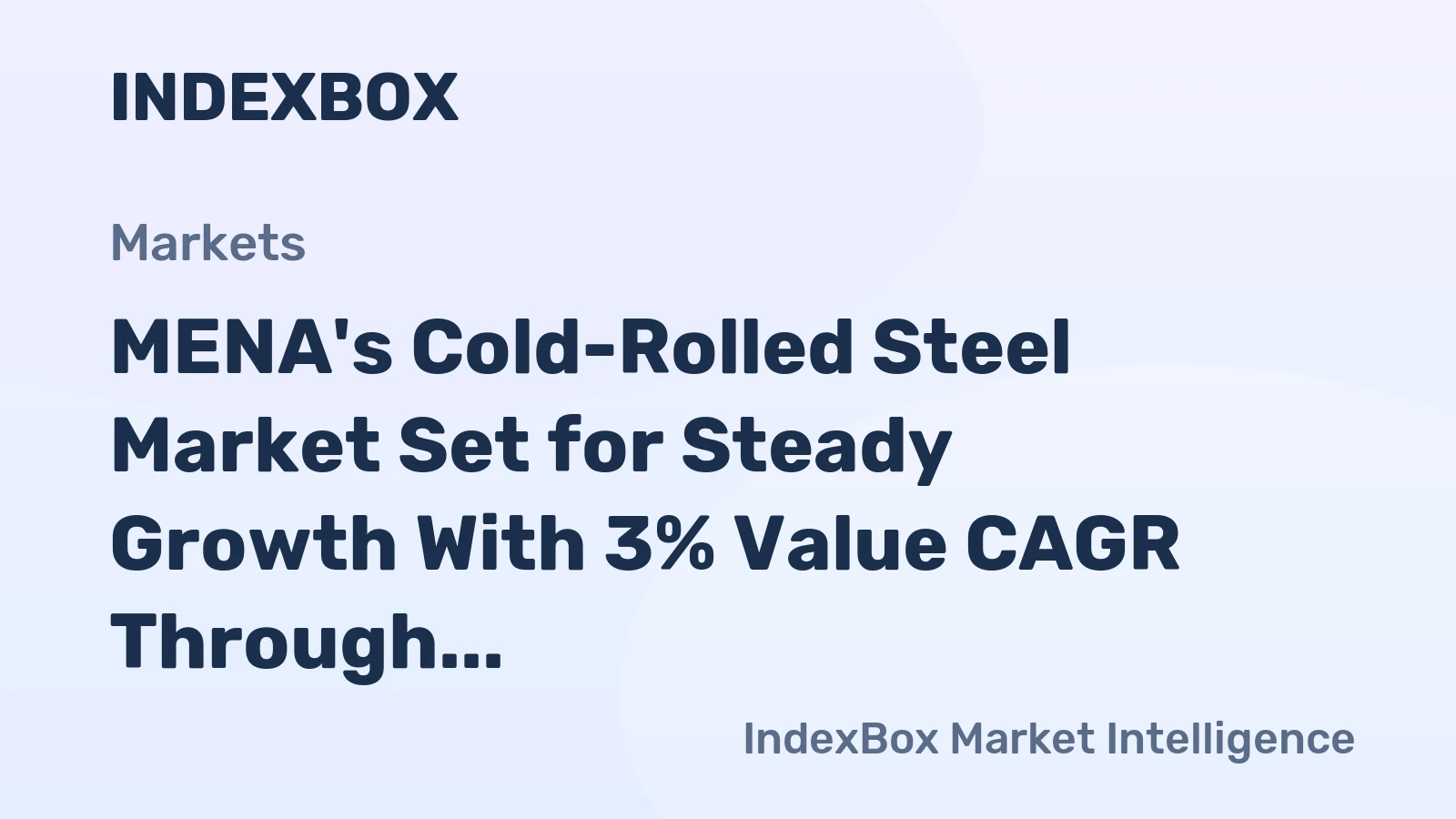 MENA's Cold-Rolled Steel Market Set for Steady Growth With 3% Value CAGR Through 2035
