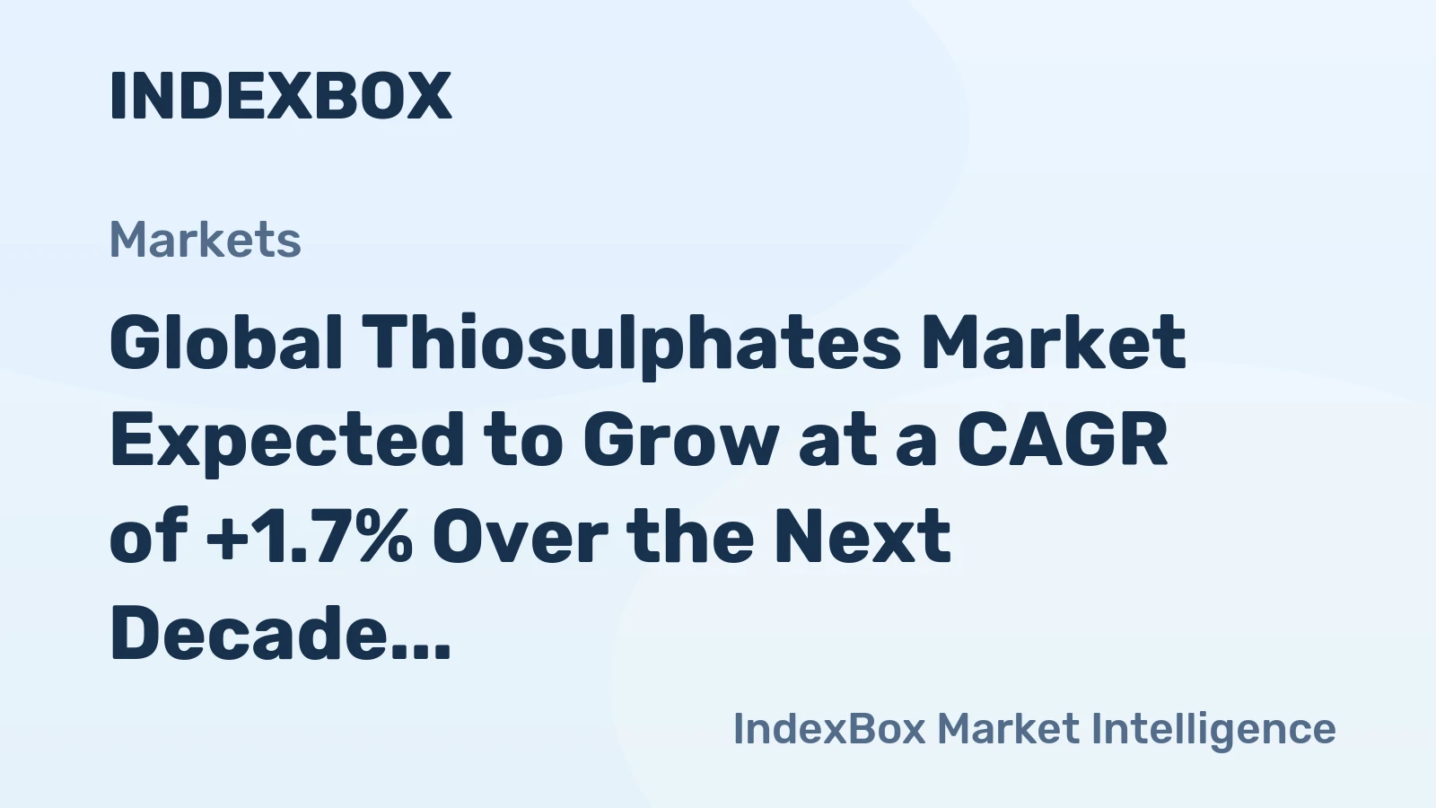 Global Thiosulphates Market Expected to Grow at a CAGR of +1.7% Over the Next Decade