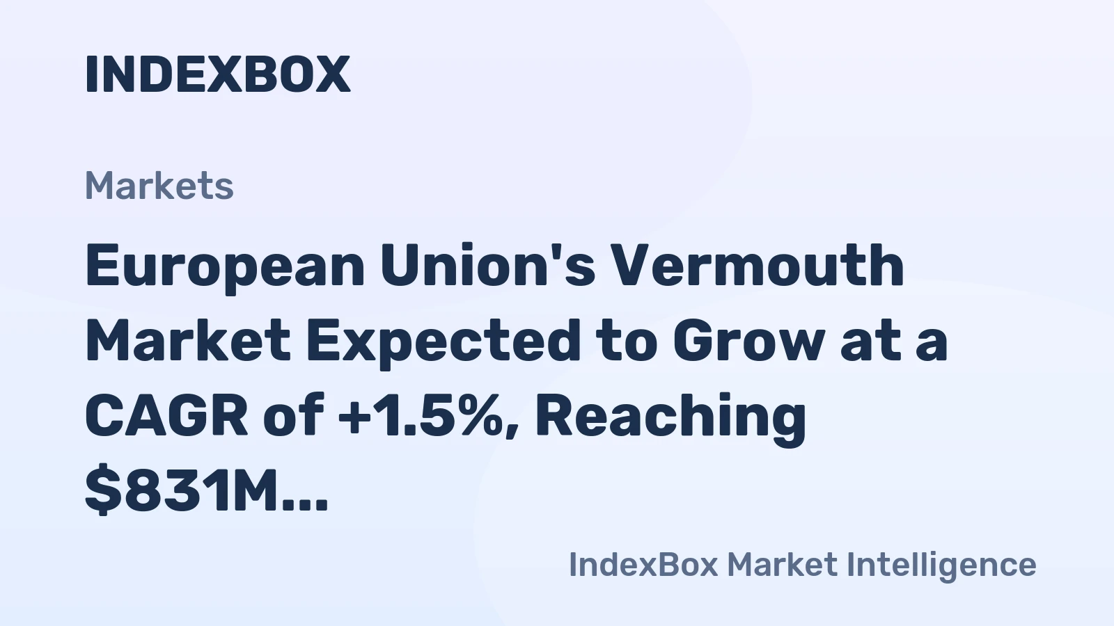 European Union's Vermouth Market Expected to Grow at a CAGR of +1.5%, Reaching $831M by 2035