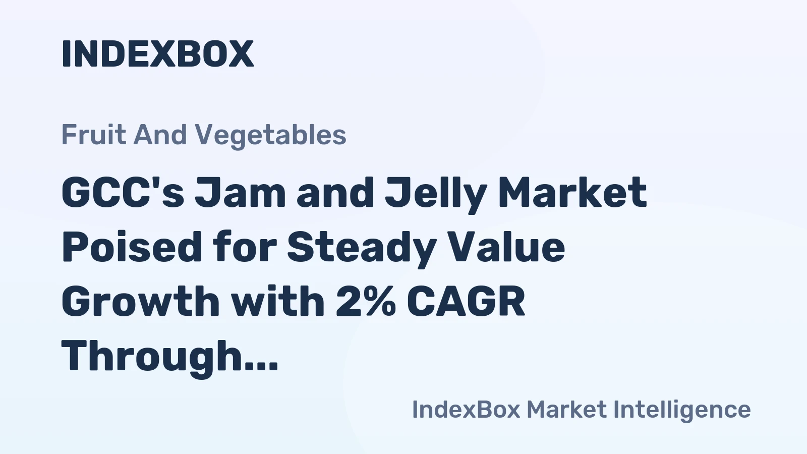 GCC's Jam and Jelly Market Poised for Steady Value Growth with 2% CAGR Through 2035