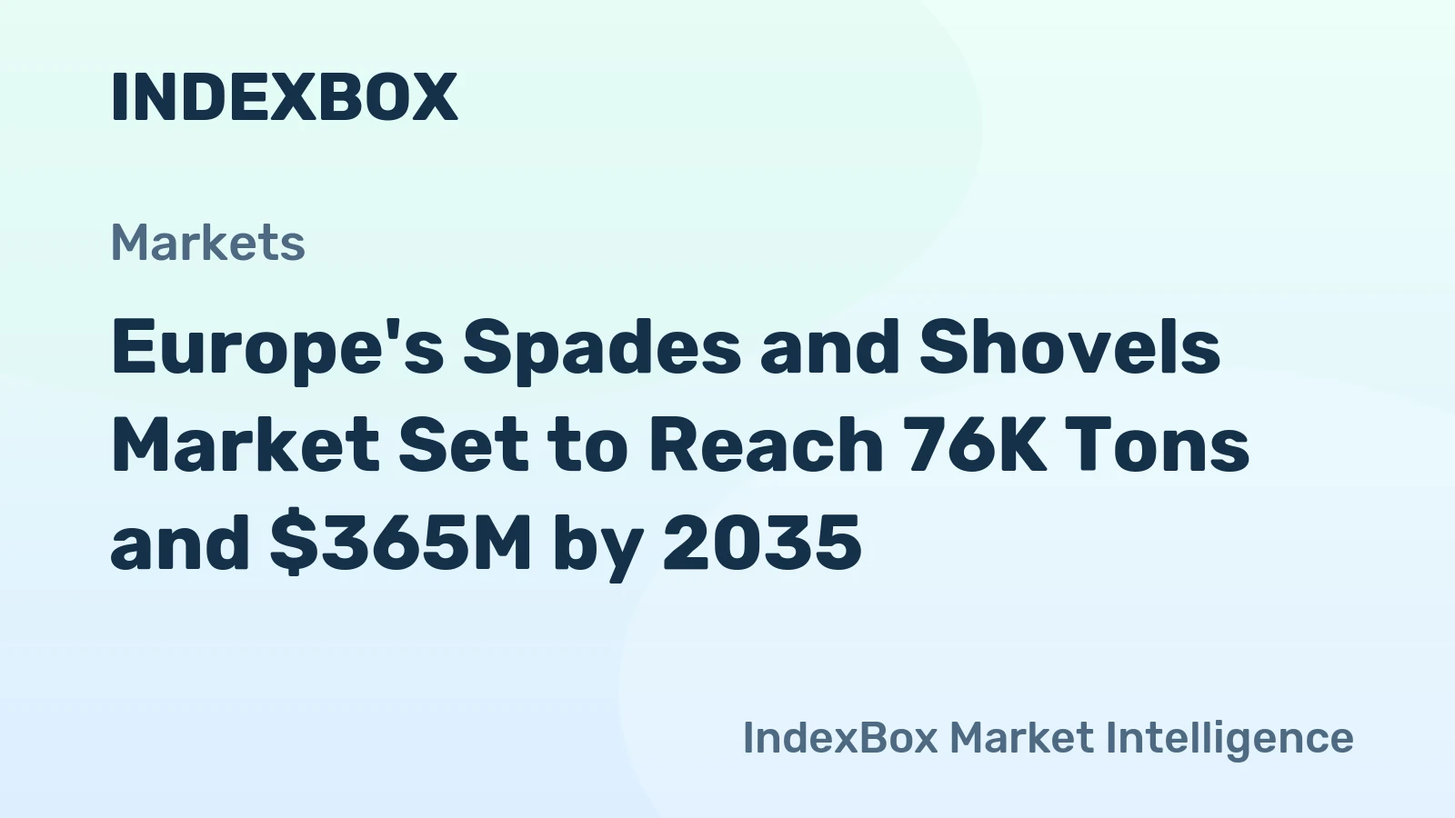 Europe's Spades and Shovels Market Set to Reach 76K Tons and $365M by 2035