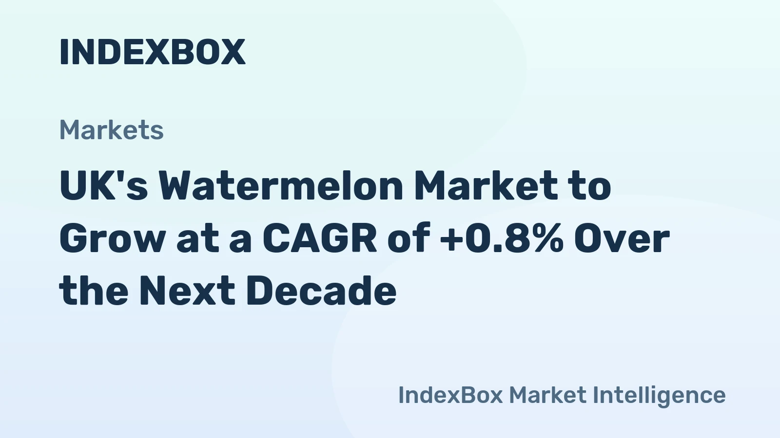 UK's Watermelon Market to Grow at a CAGR of +0.8% Over the Next Decade
