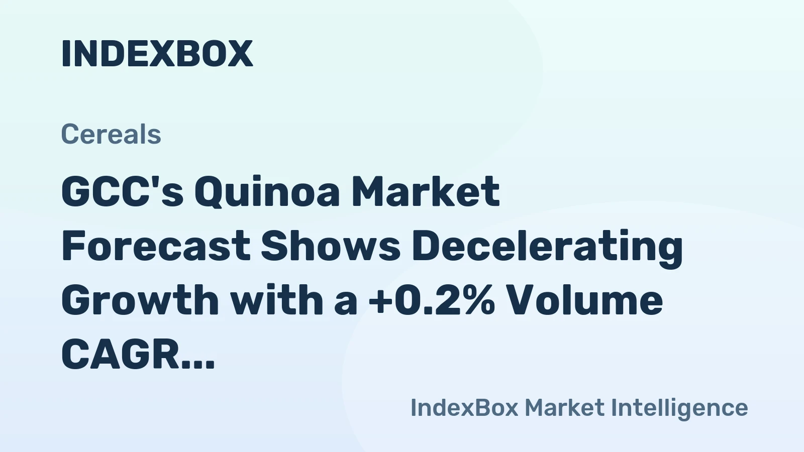 GCC's Quinoa Market Forecast Shows Decelerating Growth with a +0.2% Volume CAGR