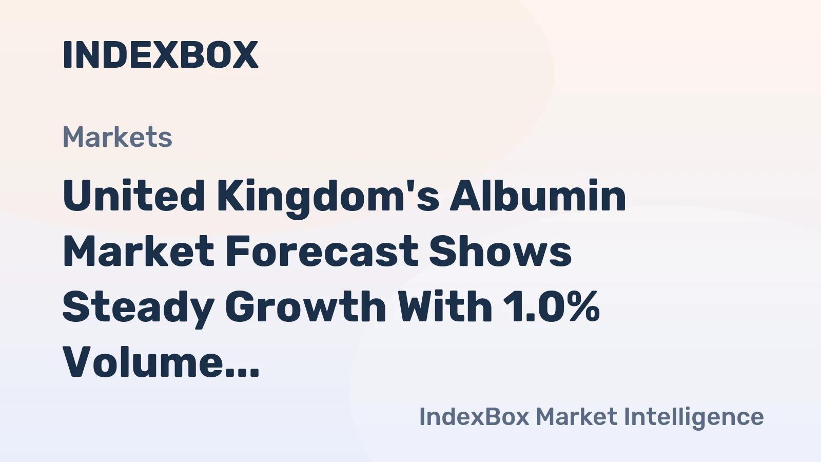 United Kingdom's Albumin Market Forecast Shows Steady Growth With 1.0% Volume CAGR Through 2035