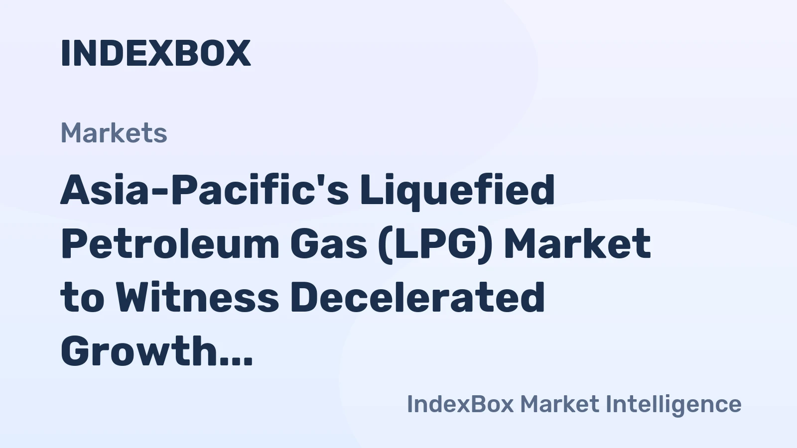 Asia-Pacific's Liquefied Petroleum Gas (LPG) Market to Witness Decelerated Growth with a CAGR of +1.7% by 2035