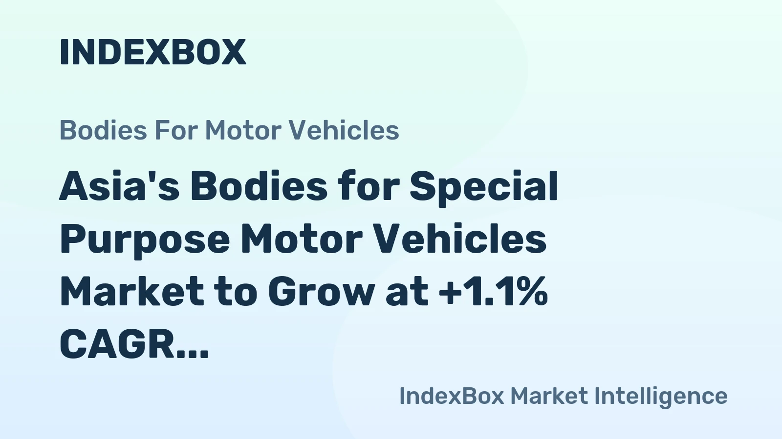 Asia's Bodies for Special Purpose Motor Vehicles Market to Grow at +1.1% CAGR, Reaching 4.7M Units by 2035
