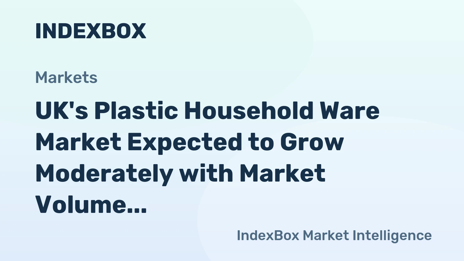 UK's Plastic Household Ware Market Expected to Grow Moderately with Market Volume Reaching 114K tons and Market Value Reaching $1.1B by 2035