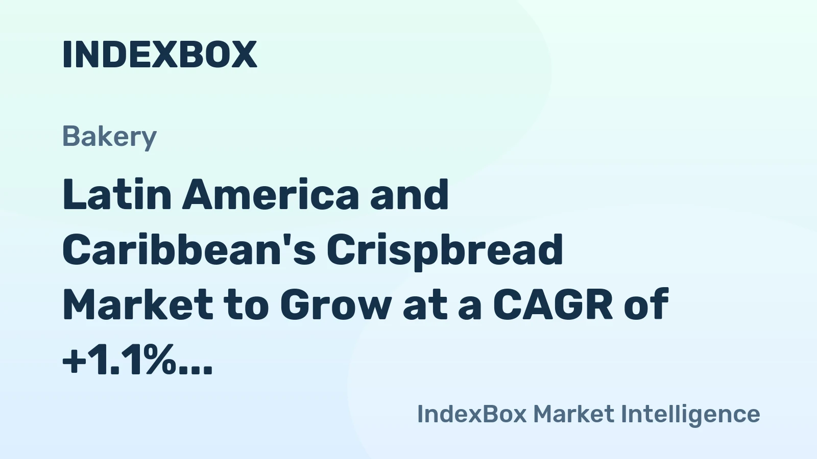 Latin America and Caribbean's Crispbread Market to Grow at a CAGR of +1.1% from 2024 to 2035, Reaching $642M