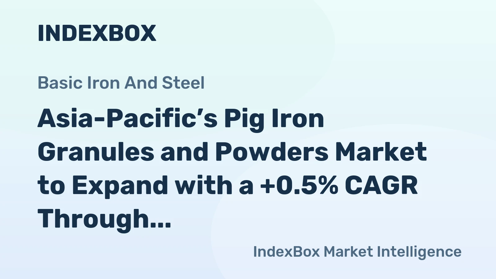 Asia-Pacific’s Pig Iron Granules and Powders Market to Expand with a +0.5% CAGR Through 2035