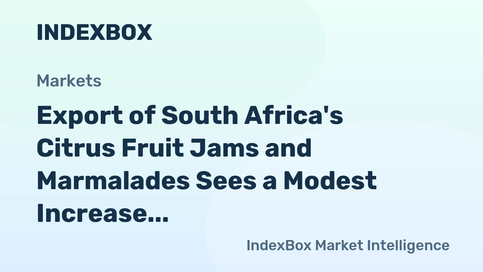 Export of South Africa's Citrus Fruit Jams and Marmalades Sees a Modest Increase to $1.9M in 2023