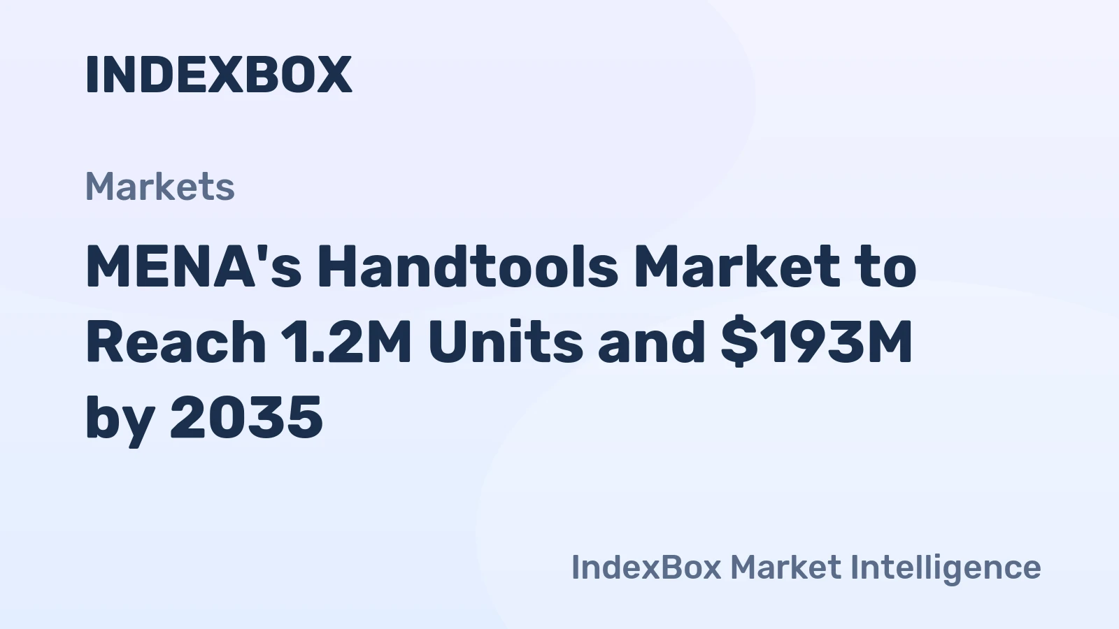 MENA's Handtools Market to Reach 1.2M Units and $193M by 2035