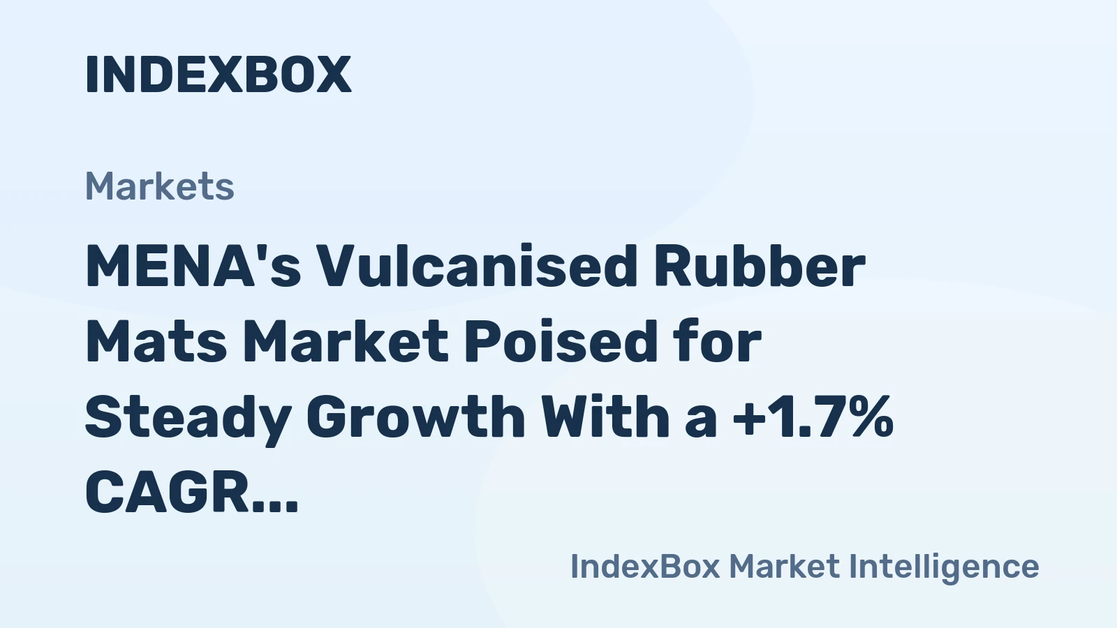 MENA's Vulcanised Rubber Mats Market Poised for Steady Growth With a +1.7% CAGR in Value