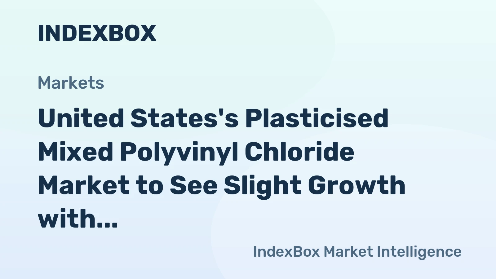 United States's Plasticised Mixed Polyvinyl Chloride Market to See Slight Growth with +0.9% CAGR by 2035