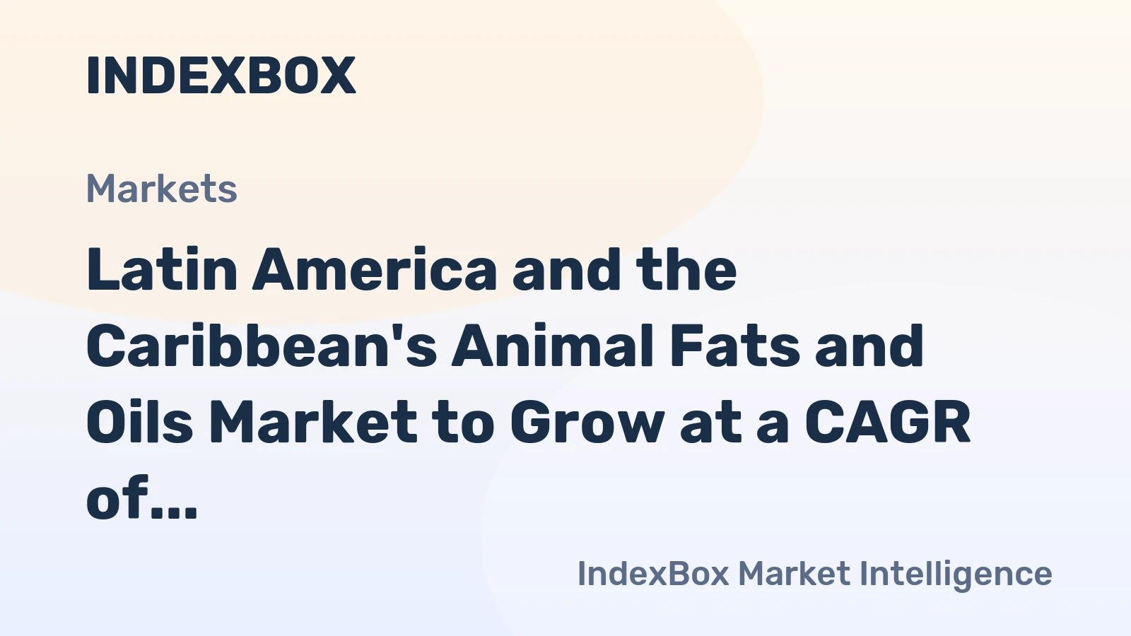 Latin America and the Caribbean's Animal Fats and Oils Market to Grow at a CAGR of 1.9% from 2024 to 2035