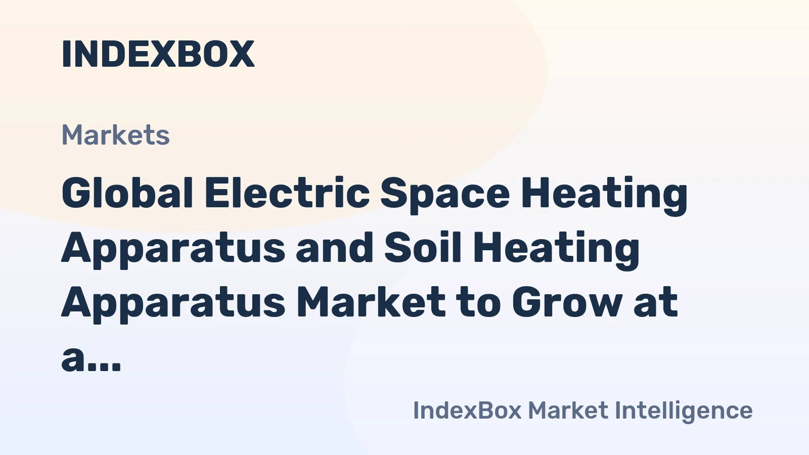 Global Electric Space Heating Apparatus and Soil Heating Apparatus Market to Grow at a CAGR of +1.5% from 2024 to 2035