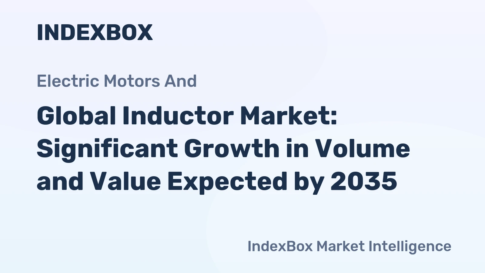 Global Inductor Market: Significant Growth in Volume and Value Expected by 2035
