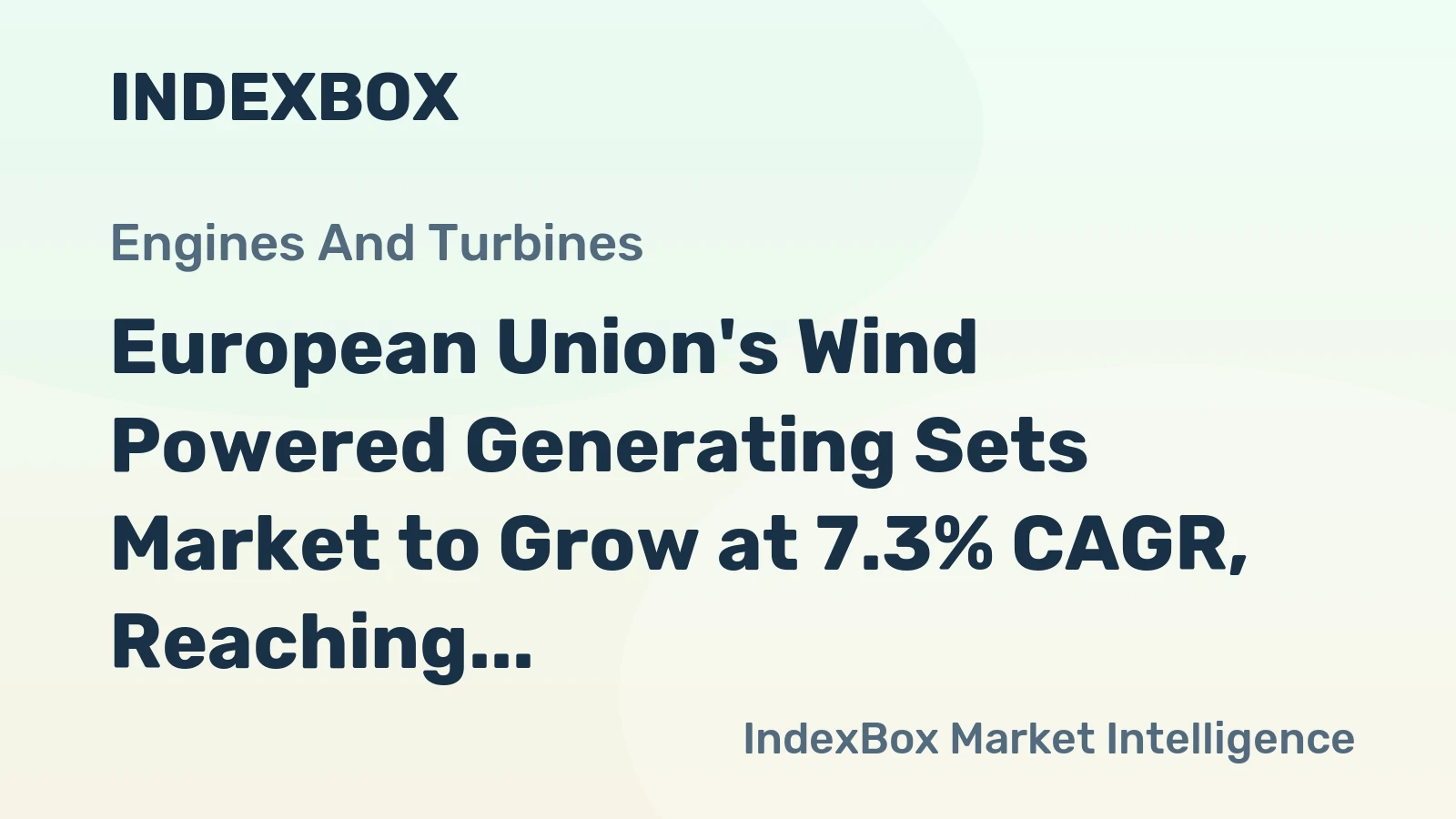 European Union's Wind Powered Generating Sets Market to Grow at 7.3% CAGR, Reaching $259.9B by 2035