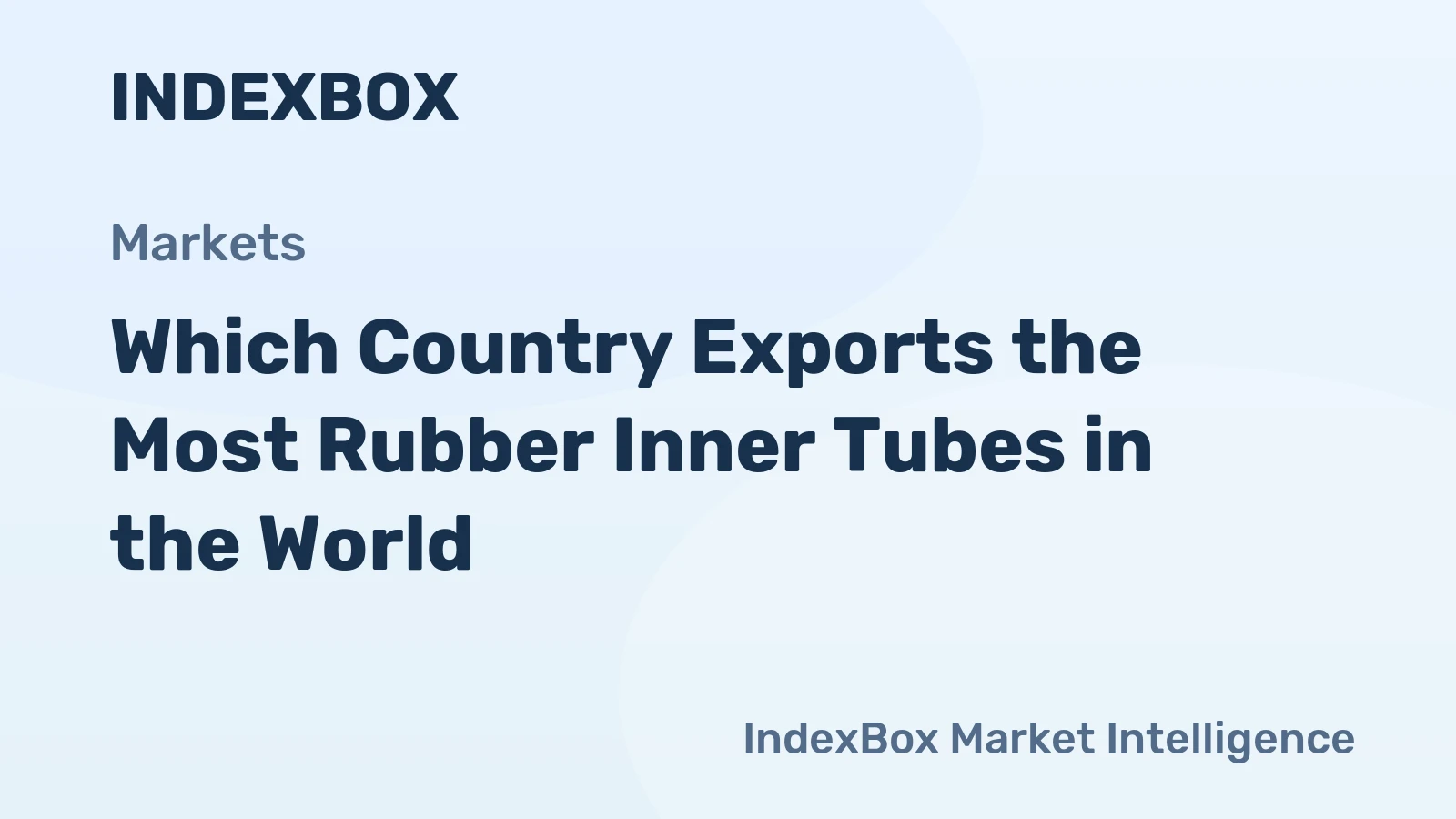 Which Country Exports the Most Rubber Inner Tubes in the World?