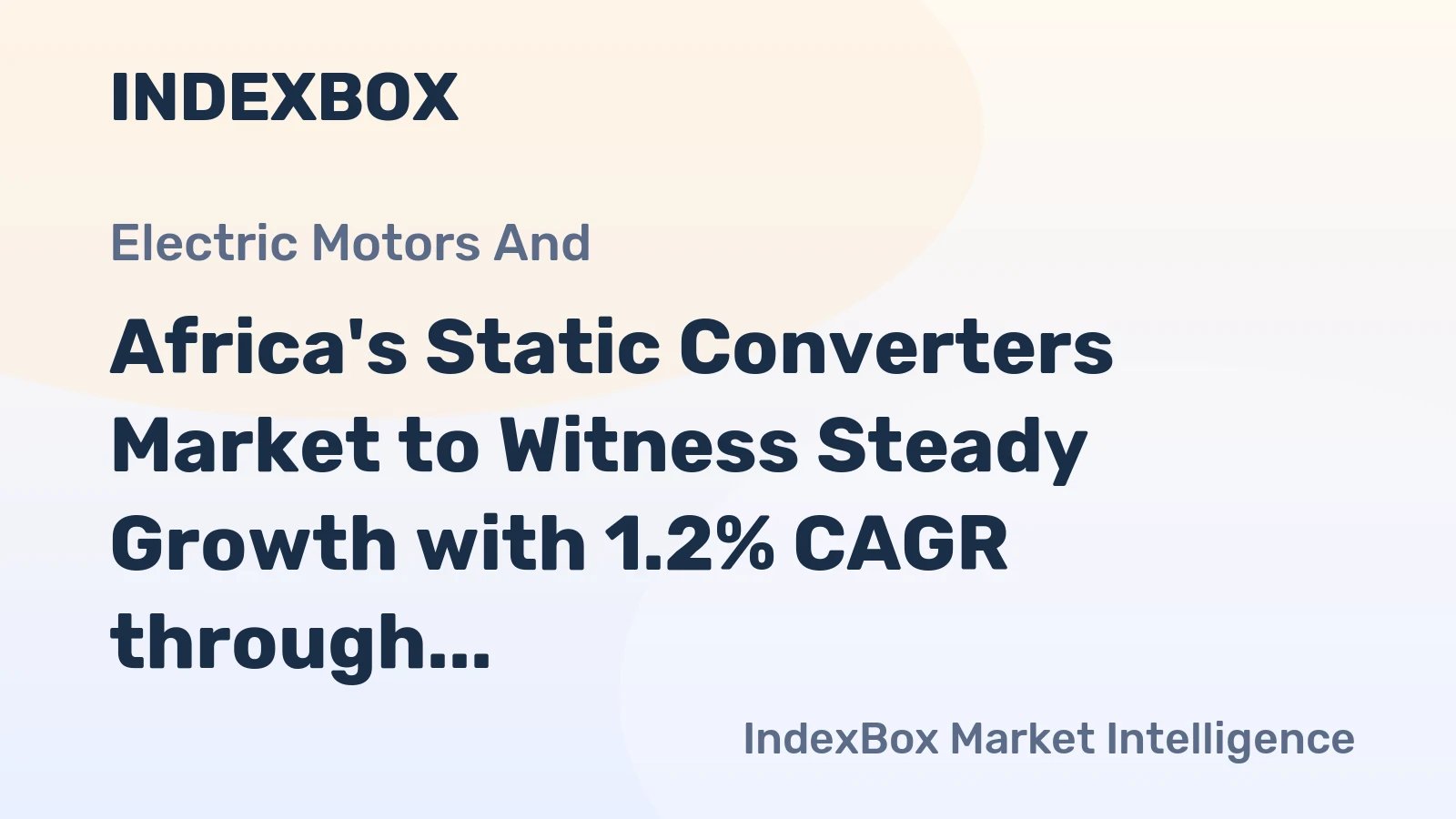 Africa's Static Converters Market to Witness Steady Growth with 1.2% CAGR through 2035, Reaching $9.9B in Value
