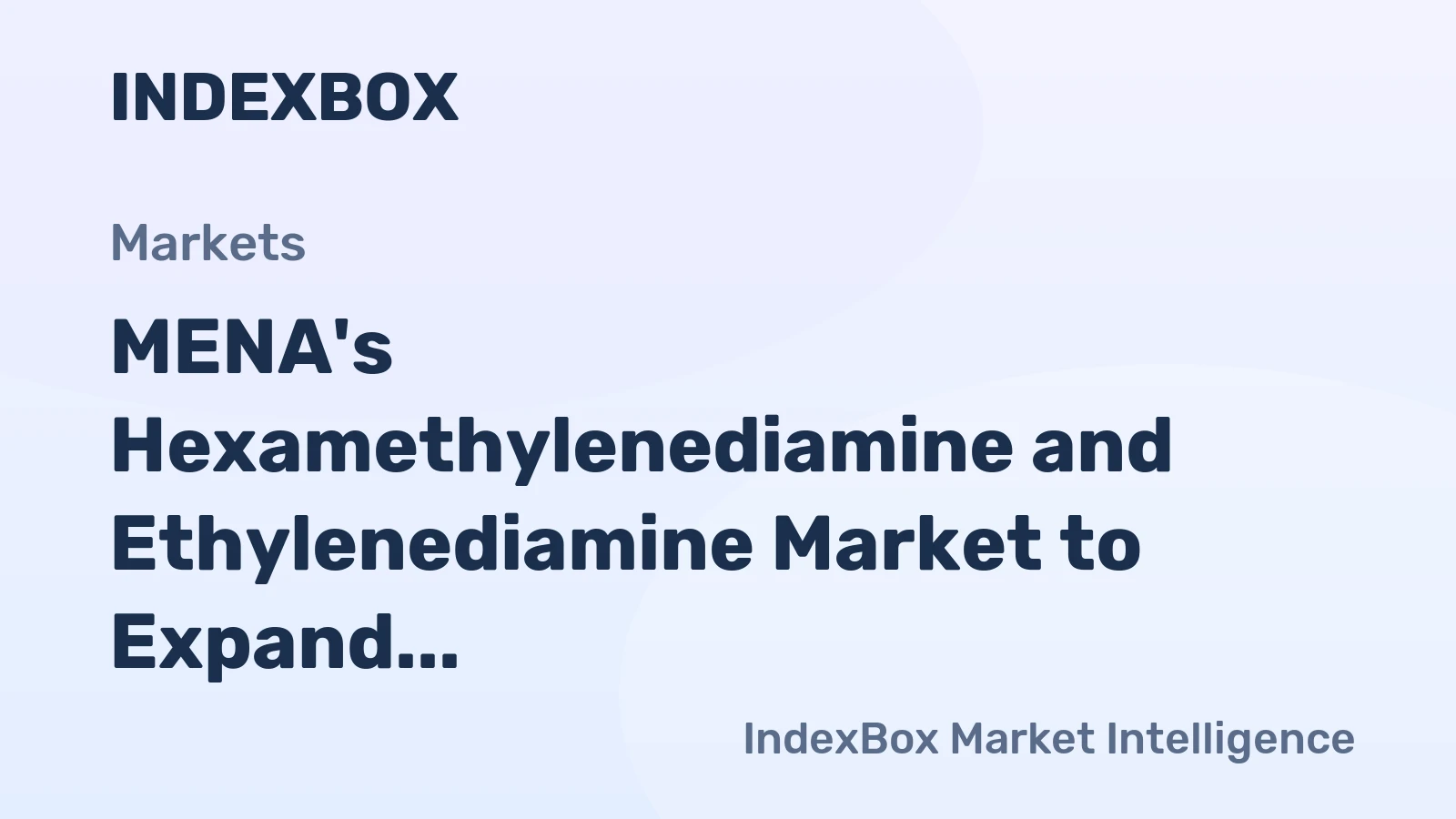 MENA's Hexamethylenediamine and Ethylenediamine Market to Expand with a CAGR of +0.7% by 2035