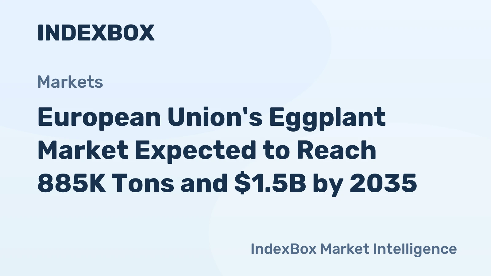 European Union's Eggplant Market Expected to Reach 885K Tons and $1.5B by 2035