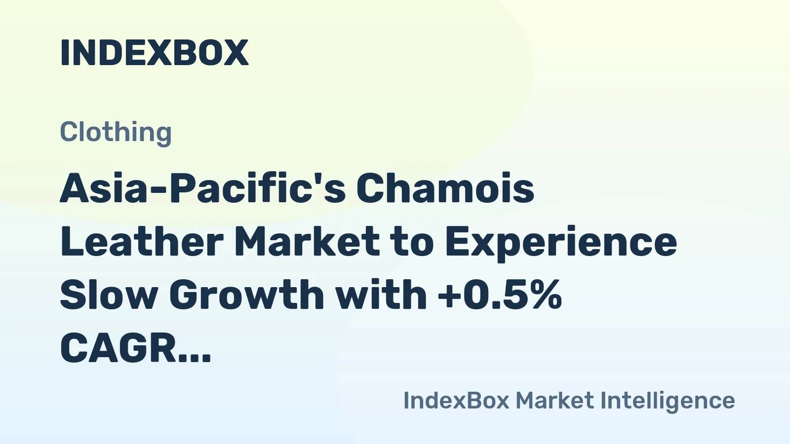 Asia-Pacific's Chamois Leather Market to Experience Slow Growth with +0.5% CAGR from 2024 to 2035