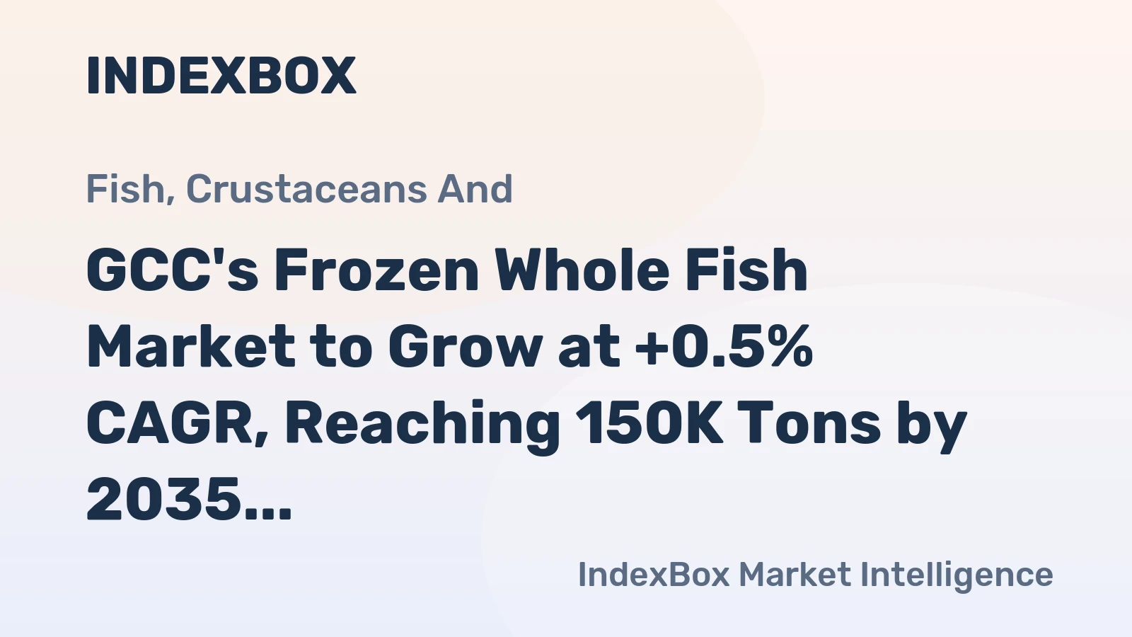 GCC's Frozen Whole Fish Market to Grow at +0.5% CAGR, Reaching 150K Tons by 2035
