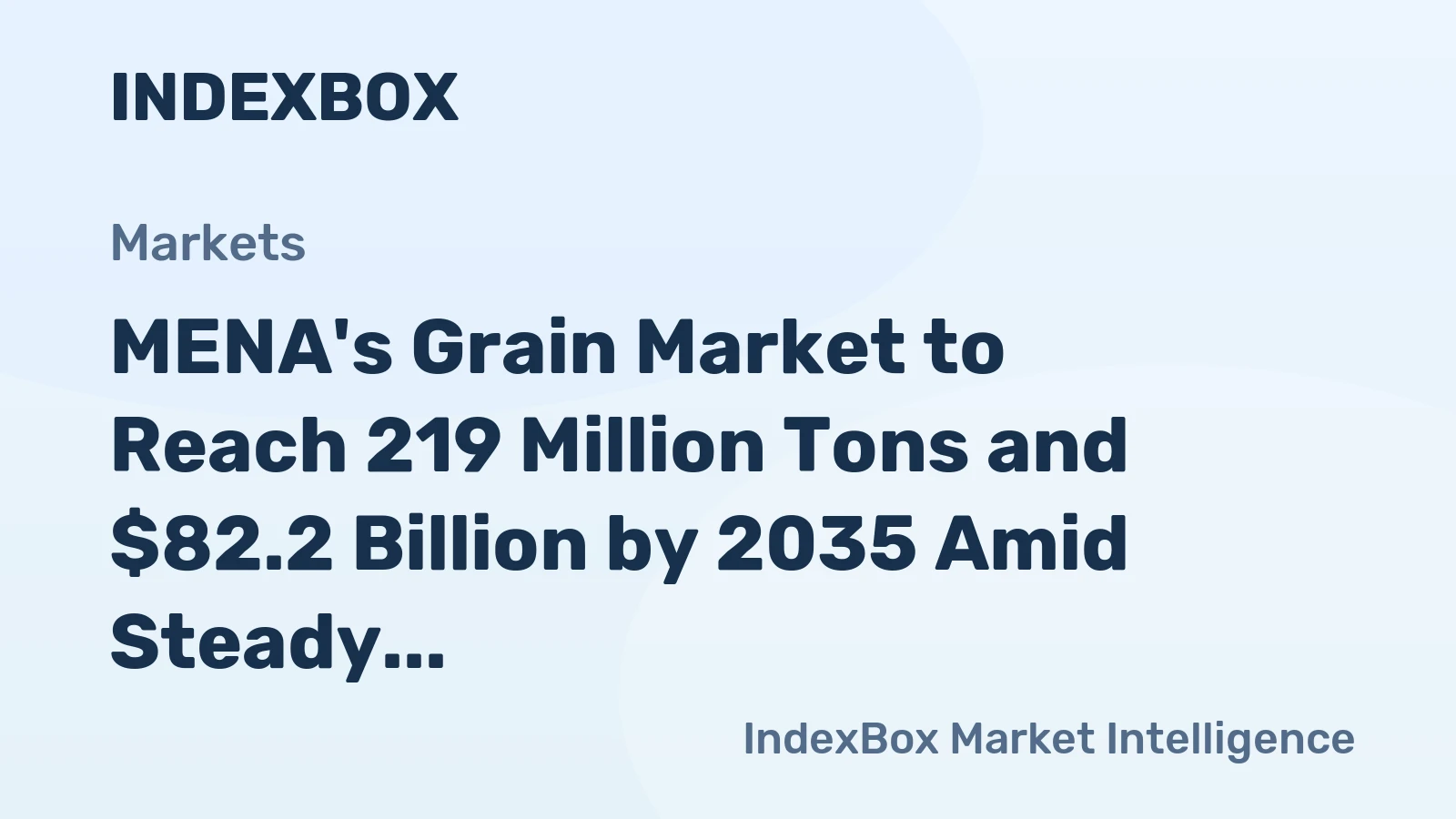 MENA's Grain Market to Reach 219 Million Tons and $82.2 Billion by 2035 Amid Steady Growth
