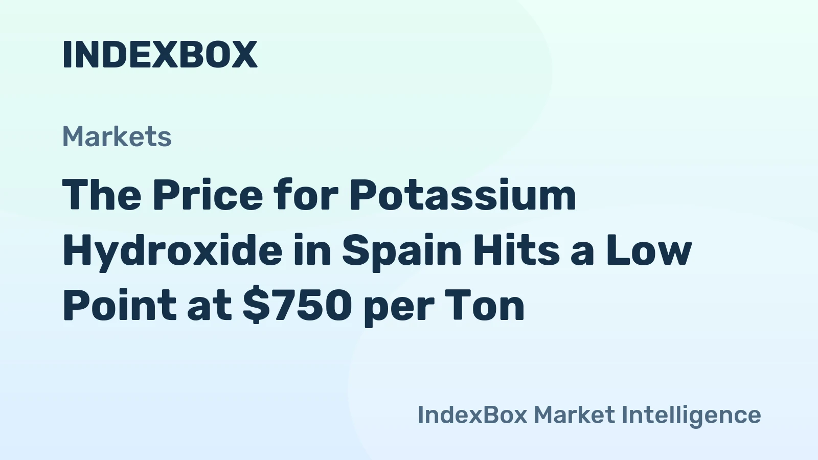 The Price for Potassium Hydroxide in Spain Hits a Low Point at $750 per Ton