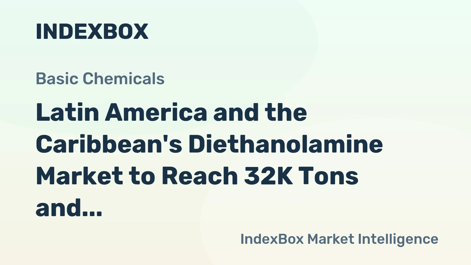 Latin America and the Caribbean's Diethanolamine Market to Reach 32K Tons and $52M by 2035