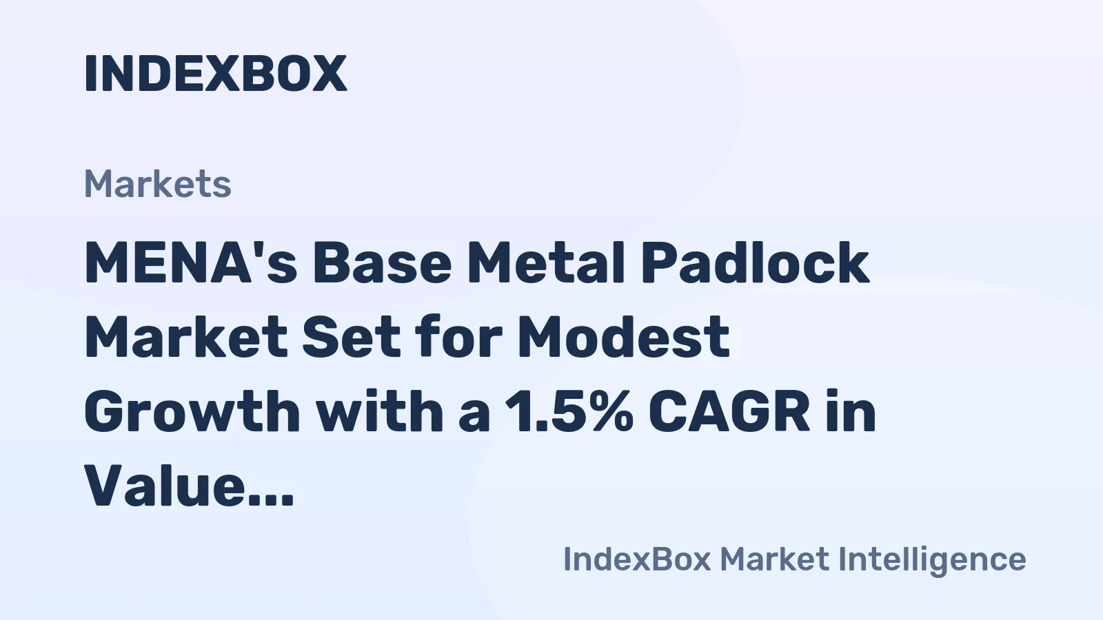 MENA's Base Metal Padlock Market Set for Modest Growth with a 1.5% CAGR in Value