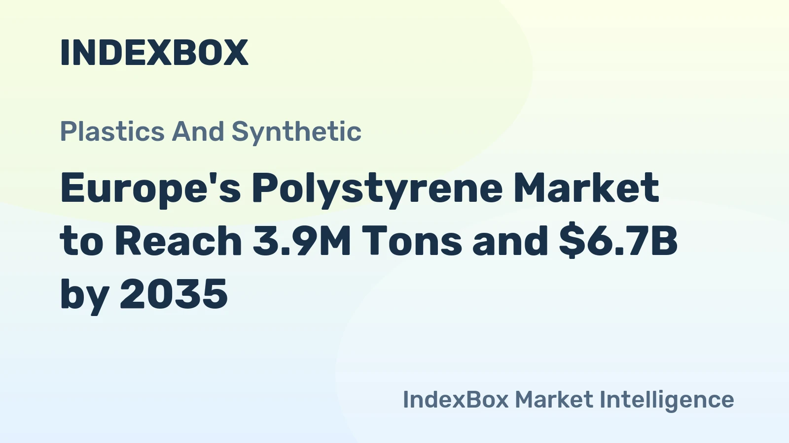 Europe's Polystyrene Market to Reach 3.9M Tons and $6.7B by 2035