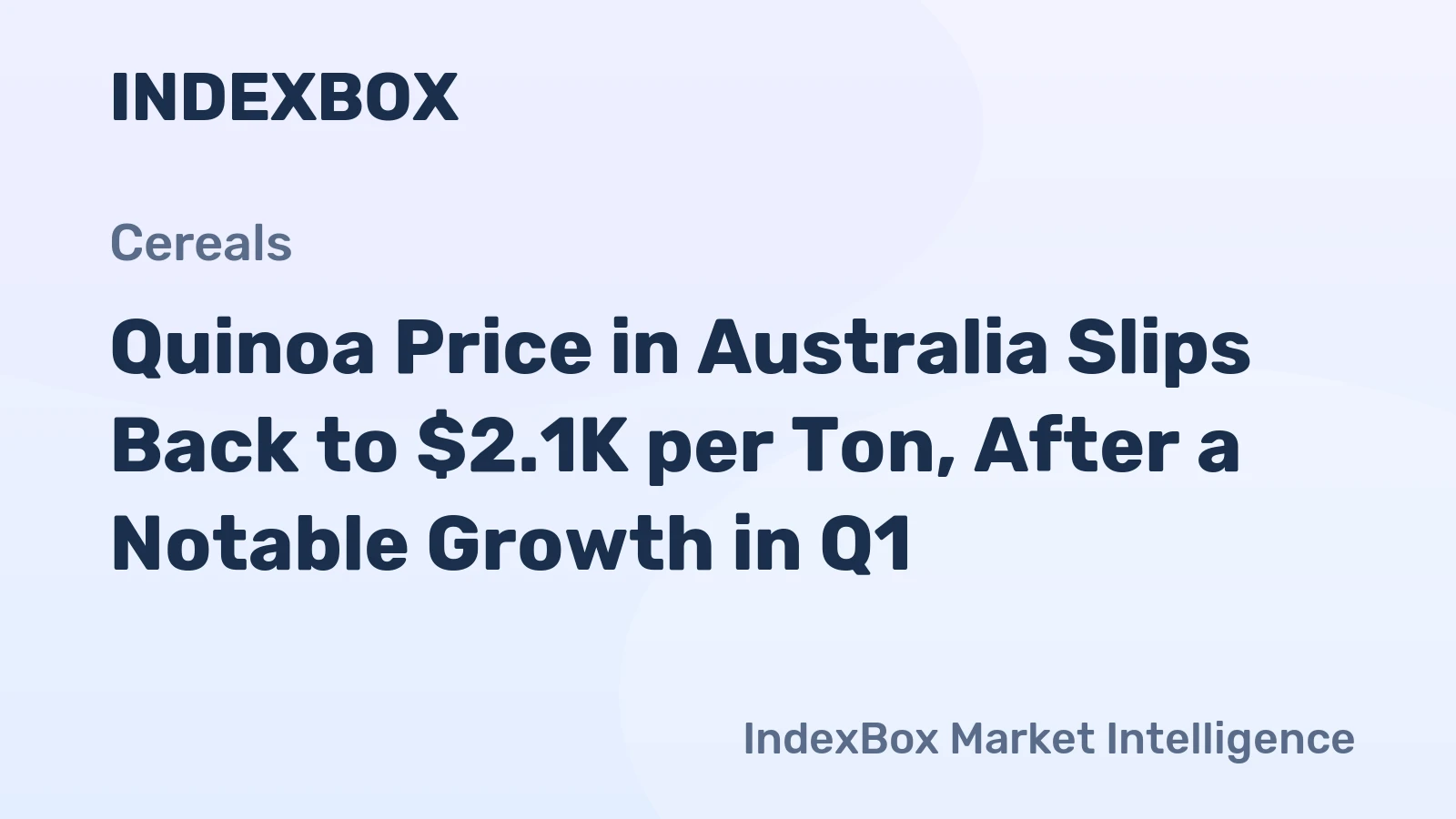 Quinoa Price in Australia Slips Back to $2.1K per Ton, After a Notable Growth in Q1