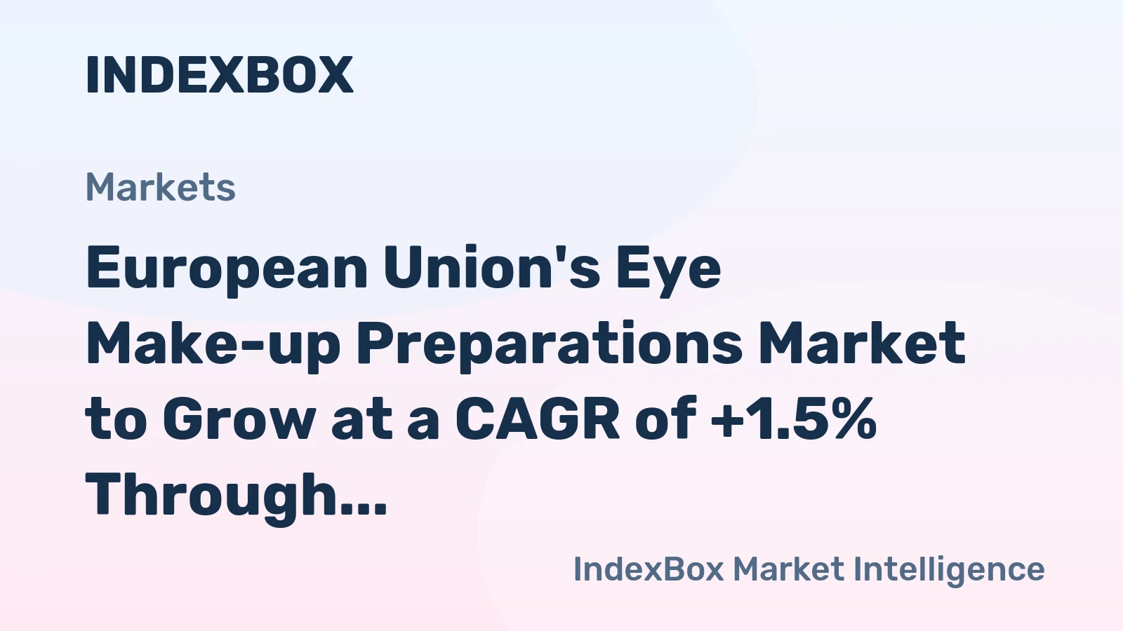 European Union's Eye Make-up Preparations Market to Grow at a CAGR of +1.5% Through 2035