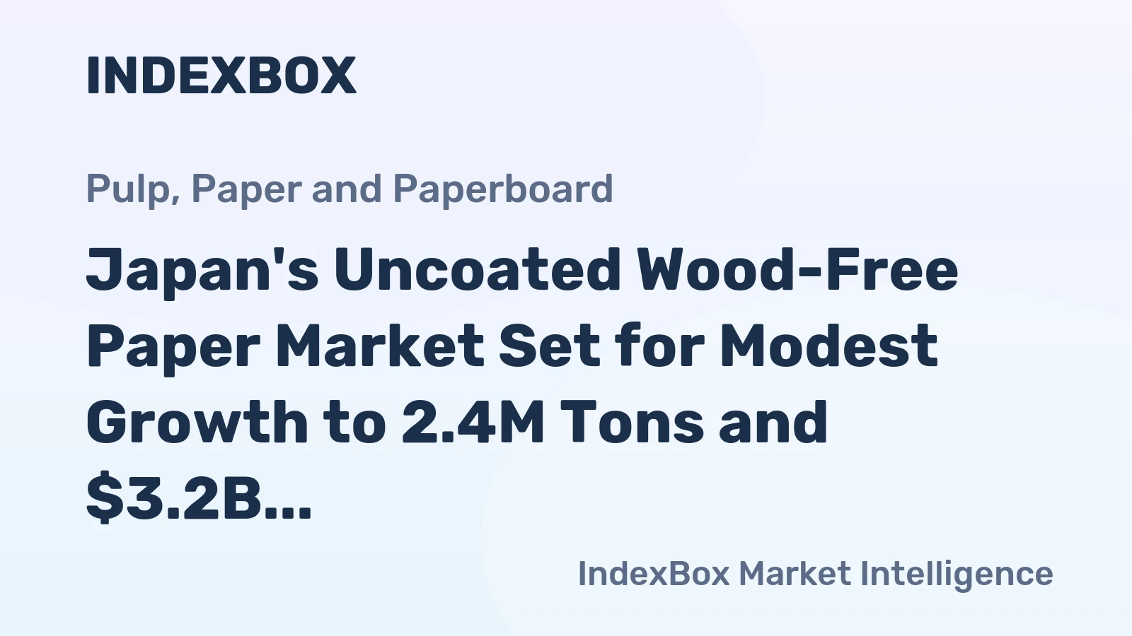 Japan's Uncoated Wood-Free Paper Market Set for Modest Growth to 2.4M Tons and $3.2B by 2035